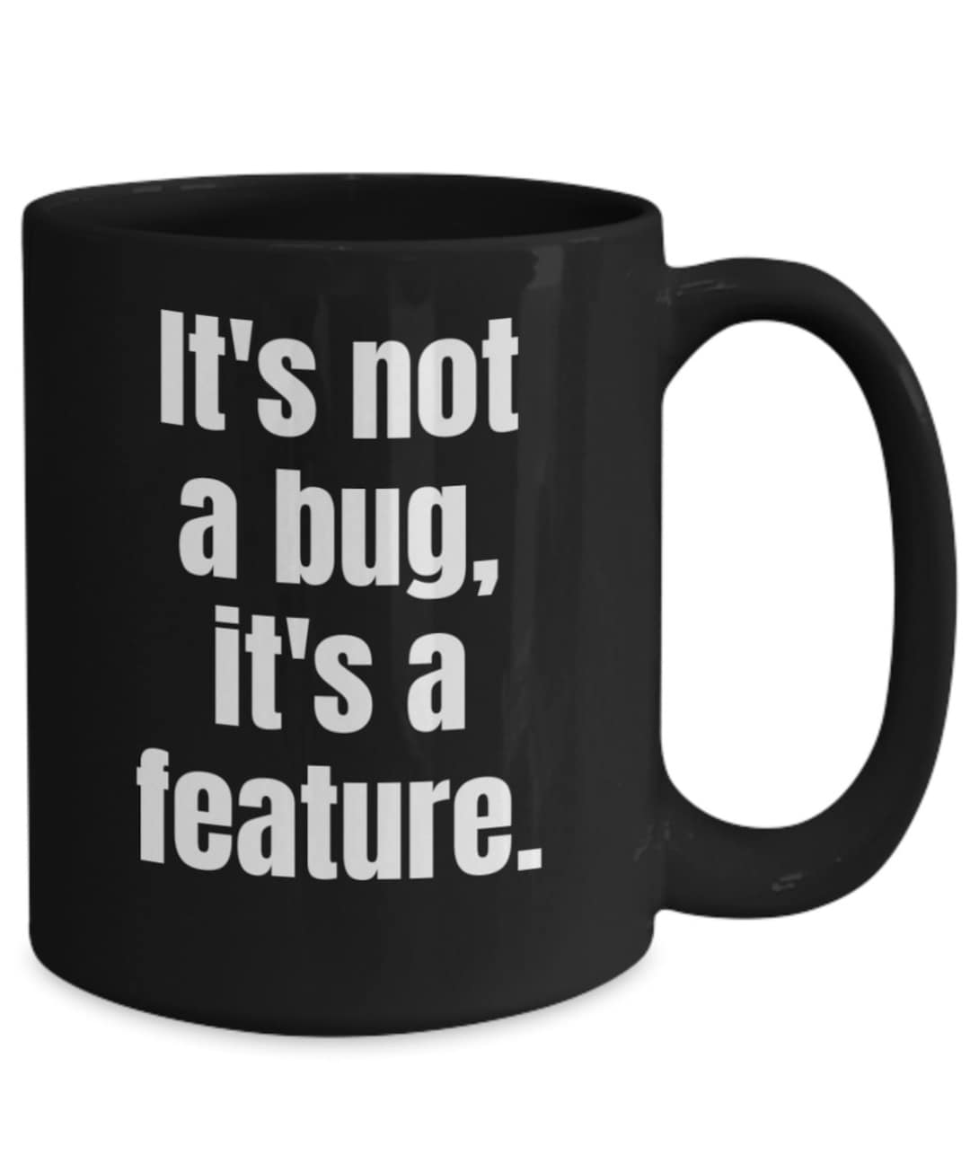 It's Not a Bug, Its a Feature Mug, Audiophile Coffee Cup, Audiophile ...
