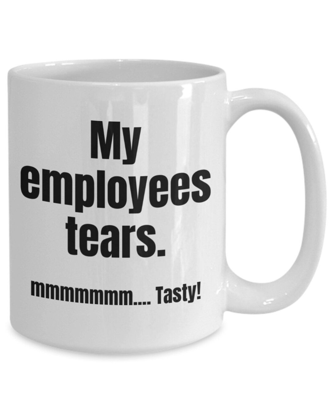 My Employees Tears Mug Supervisor Coffee Cup Boss Gift - Etsy
