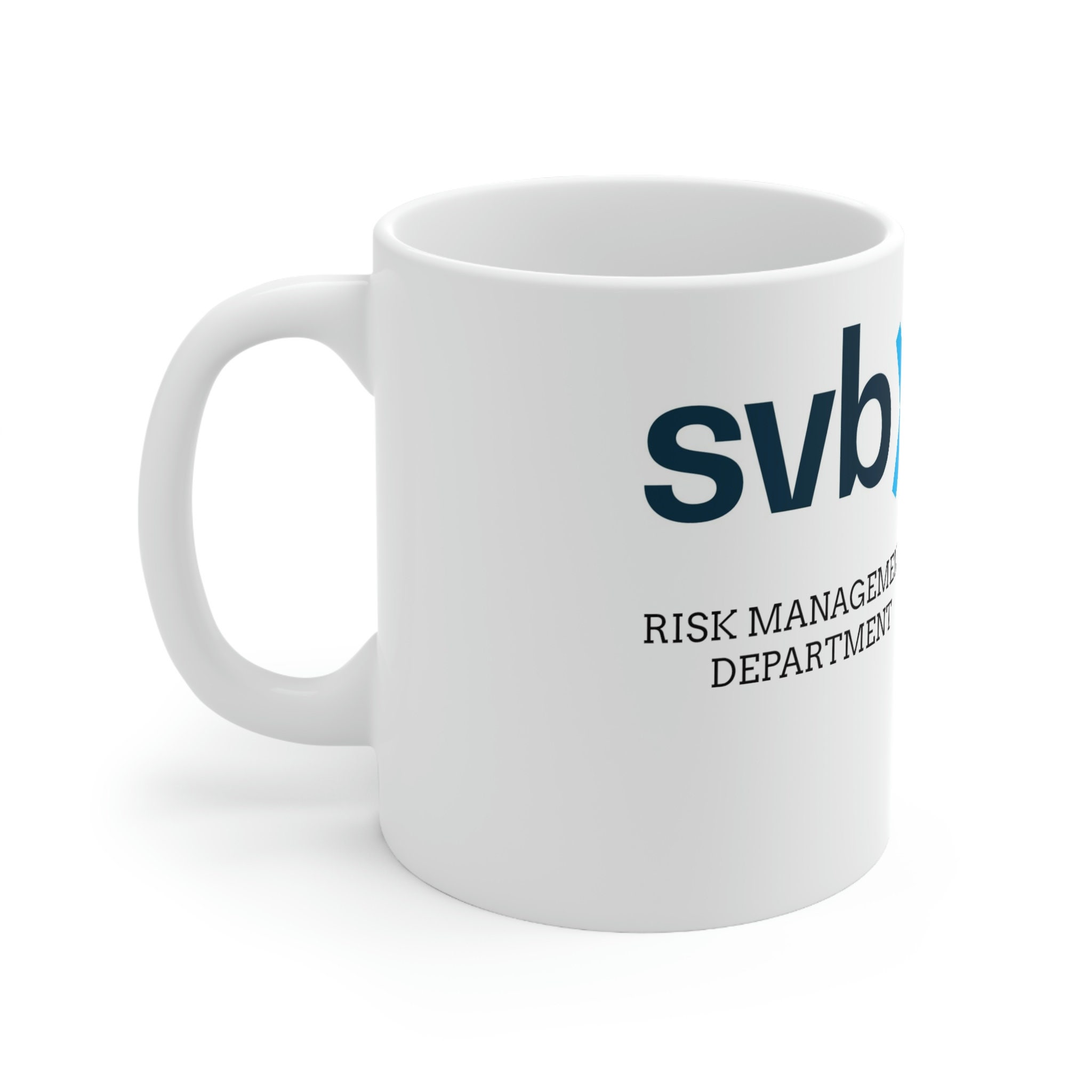 Silicon Valley Bank - SVB Risk Management Ceramic Mug