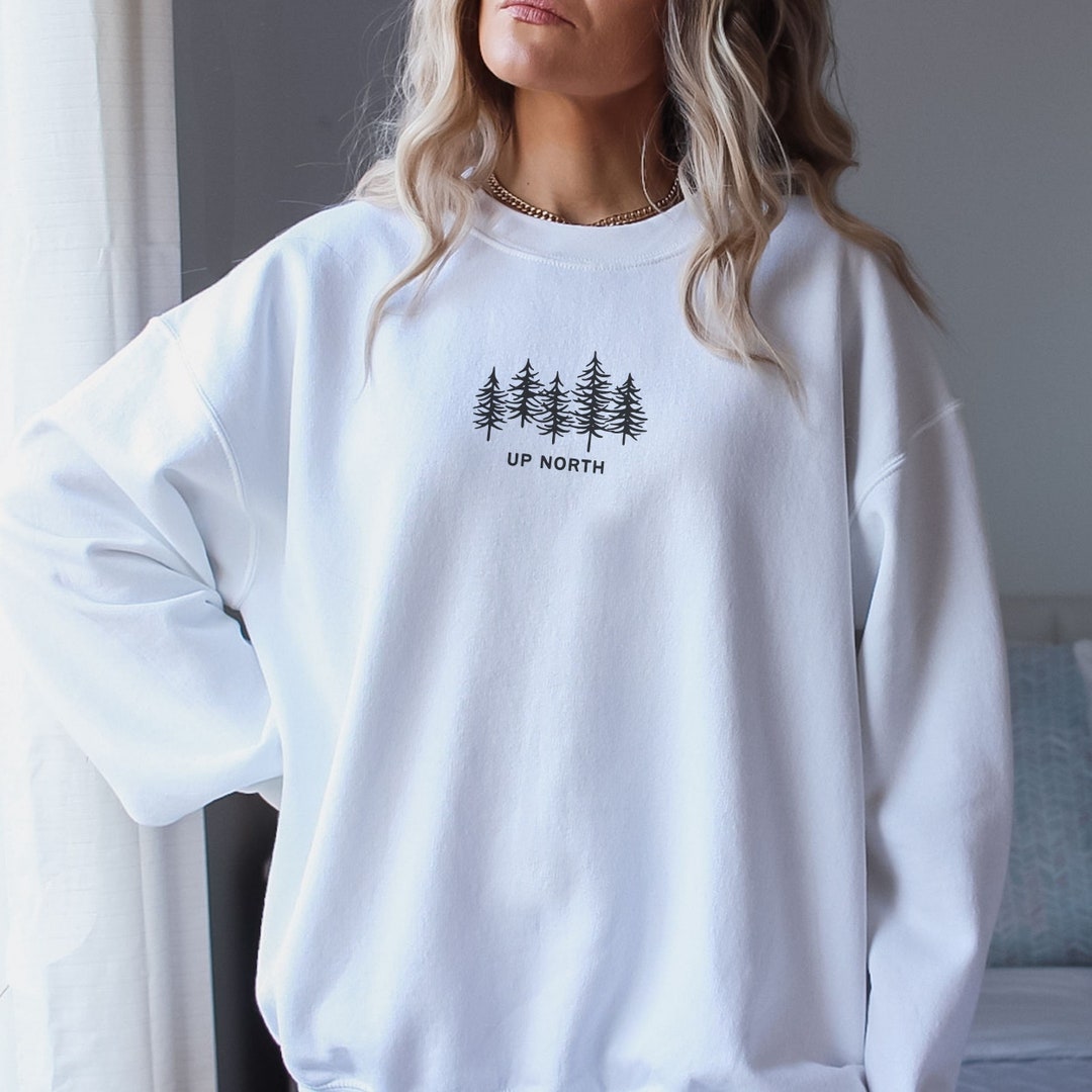 Up North Sweatshirt, Midwest Shirt, Lake Sweatshirt, Cottage Gift, up ...