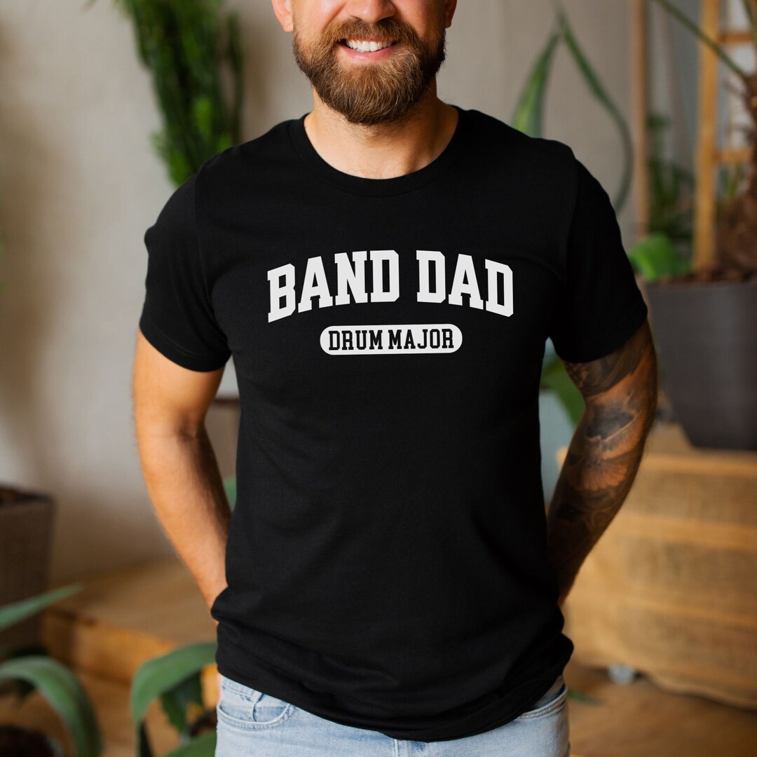 Drum Major Band Dad Shirt, Marching Band Dad Tshirt, Drum Major Dad Tee ...