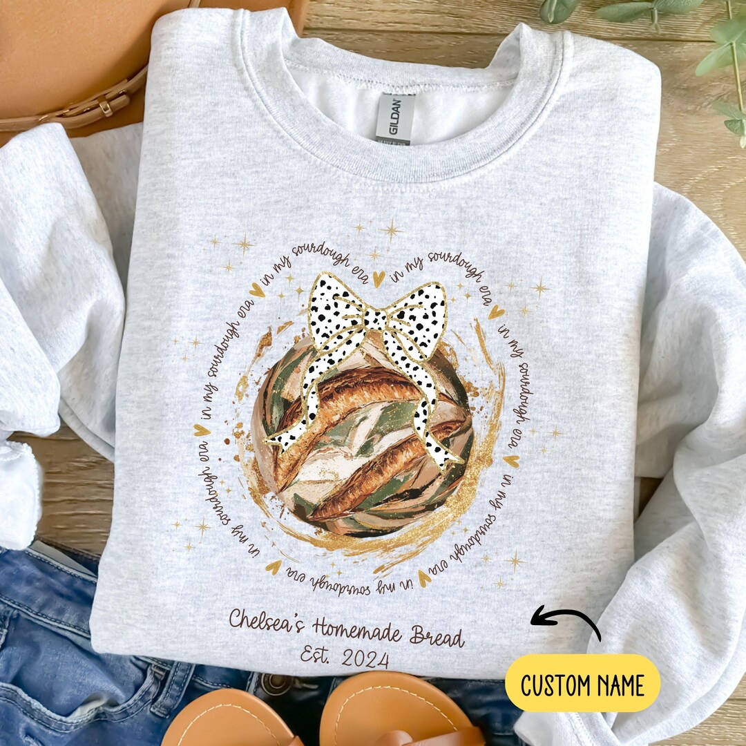 Personalized in My Sourdough Era Sweatshirt, Sourdough Gifts Baking ...