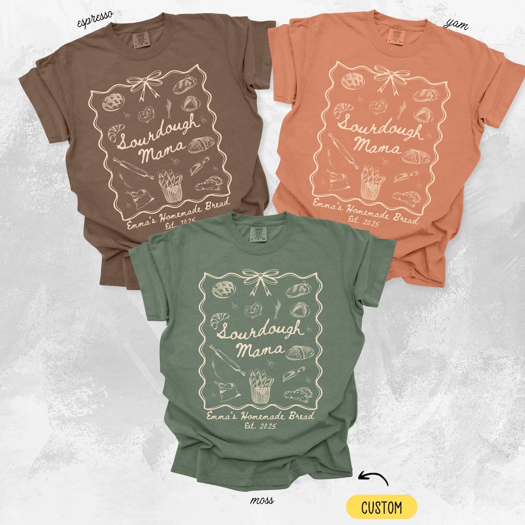 Sourdough Shirt, Sourdough Mama Tshirt, Sourdough Starter Shirt, Funny ...
