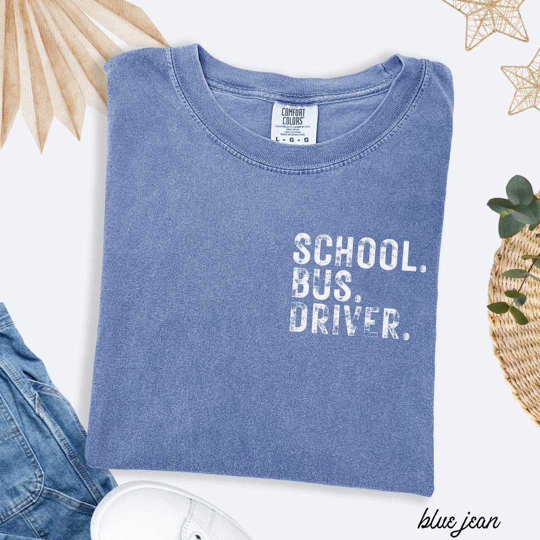 Bus Driver Shirt, School Bus Driver Appreciation Gift Comfort Colors ...