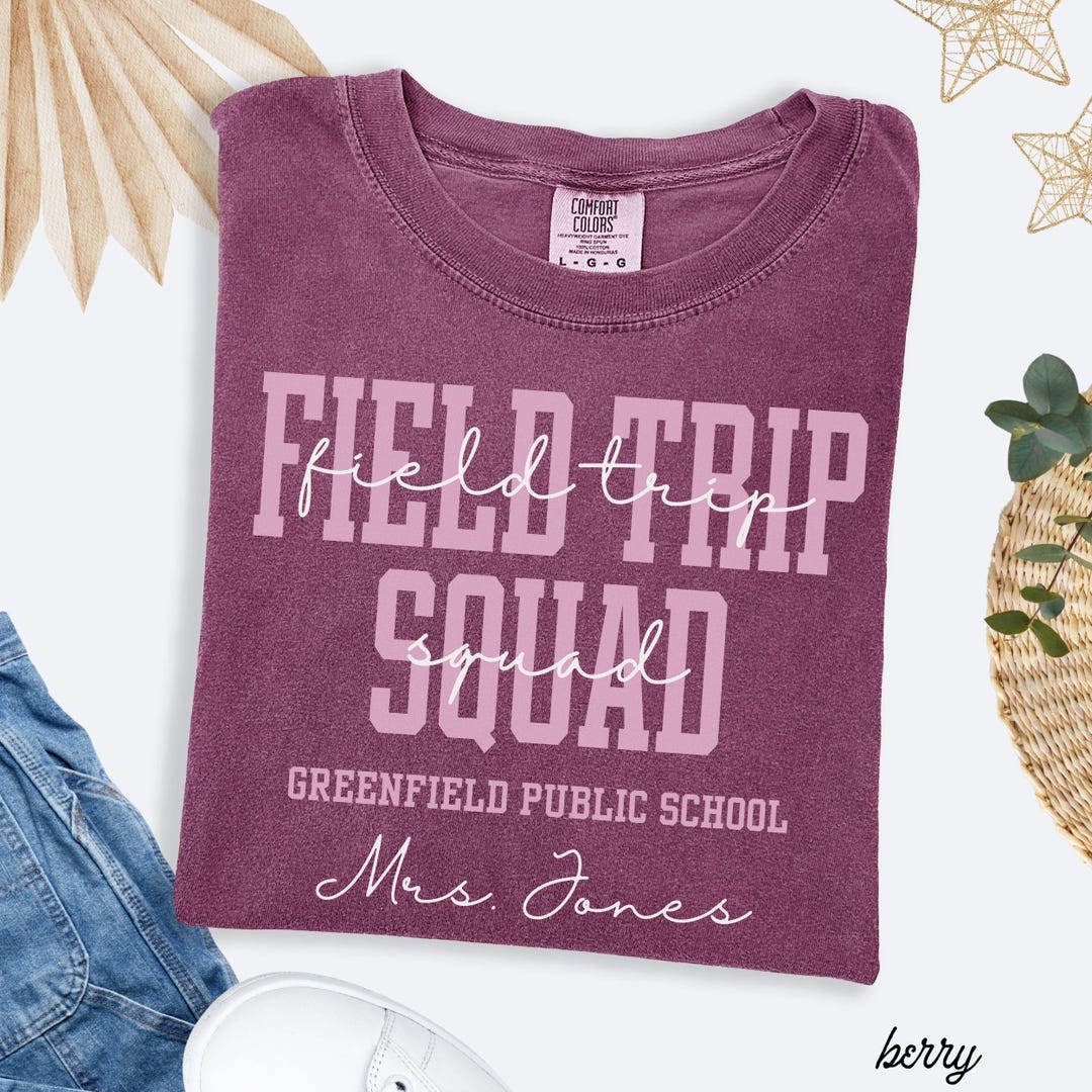 Field Trip Squad Shirt for Teacher Comfort Colors School Trip Shirts ...