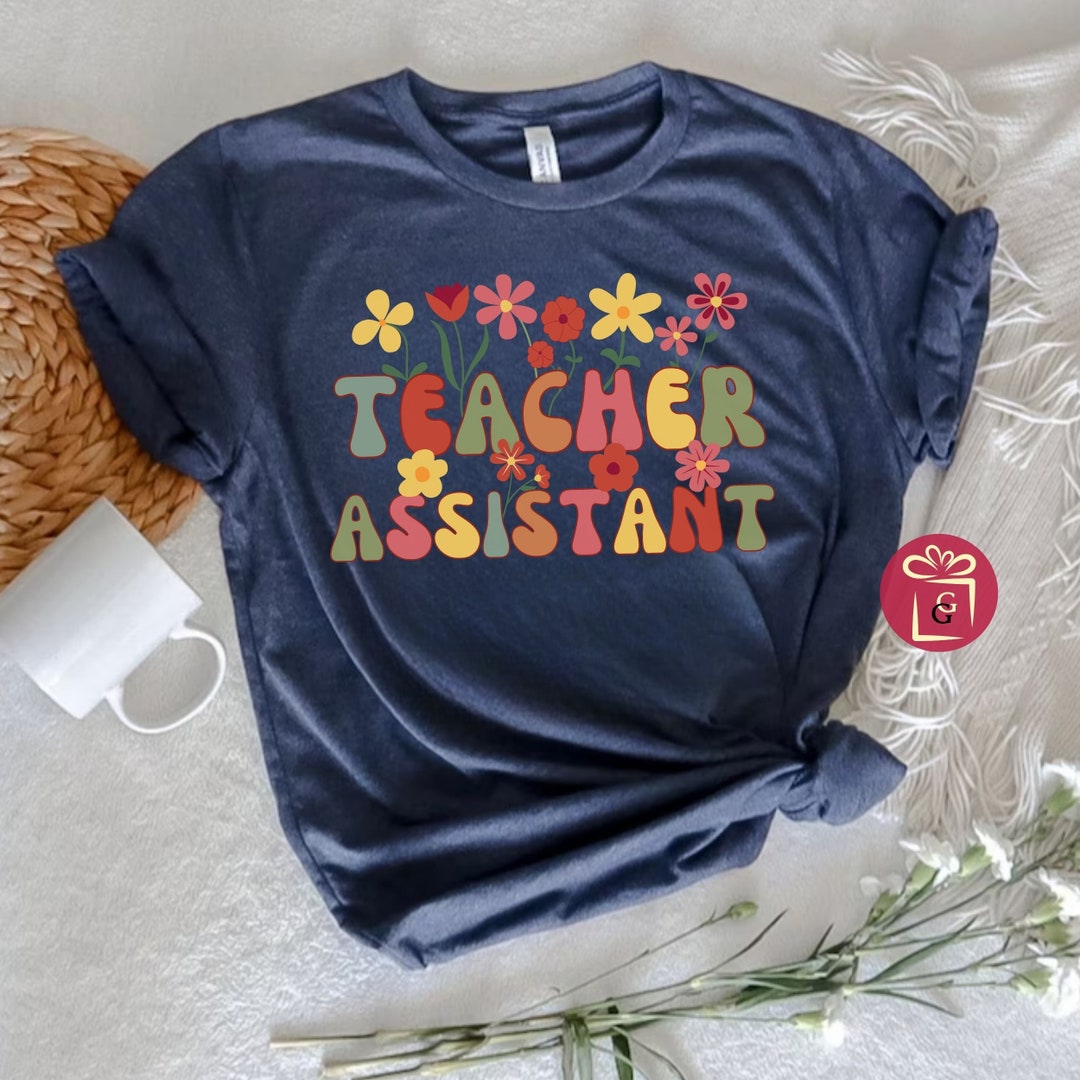 Teacher Assistant Shirt Teacher Aide Gift Substitute Teacher Gift Shirt ...