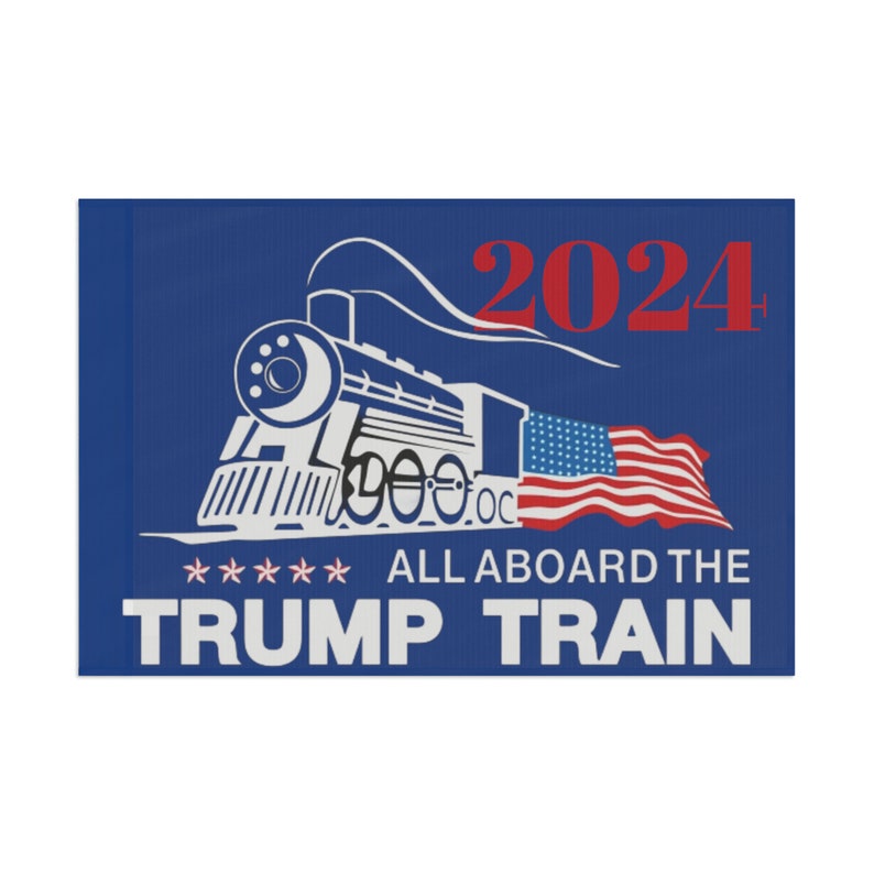 All Aboard the Trump Train Flag one Sided - Etsy