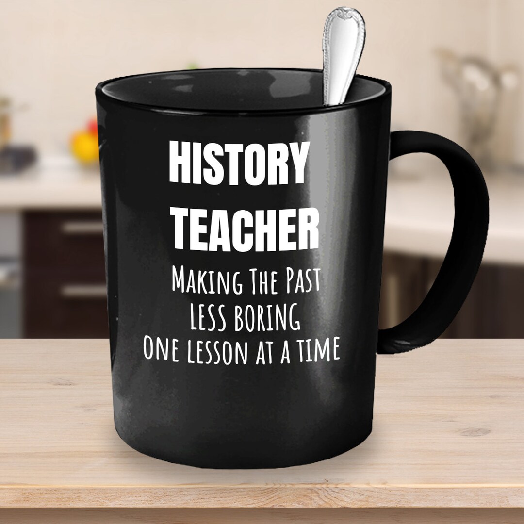 History Teacher Mug, History Teacher, History Teacher Gifts, Funny ...