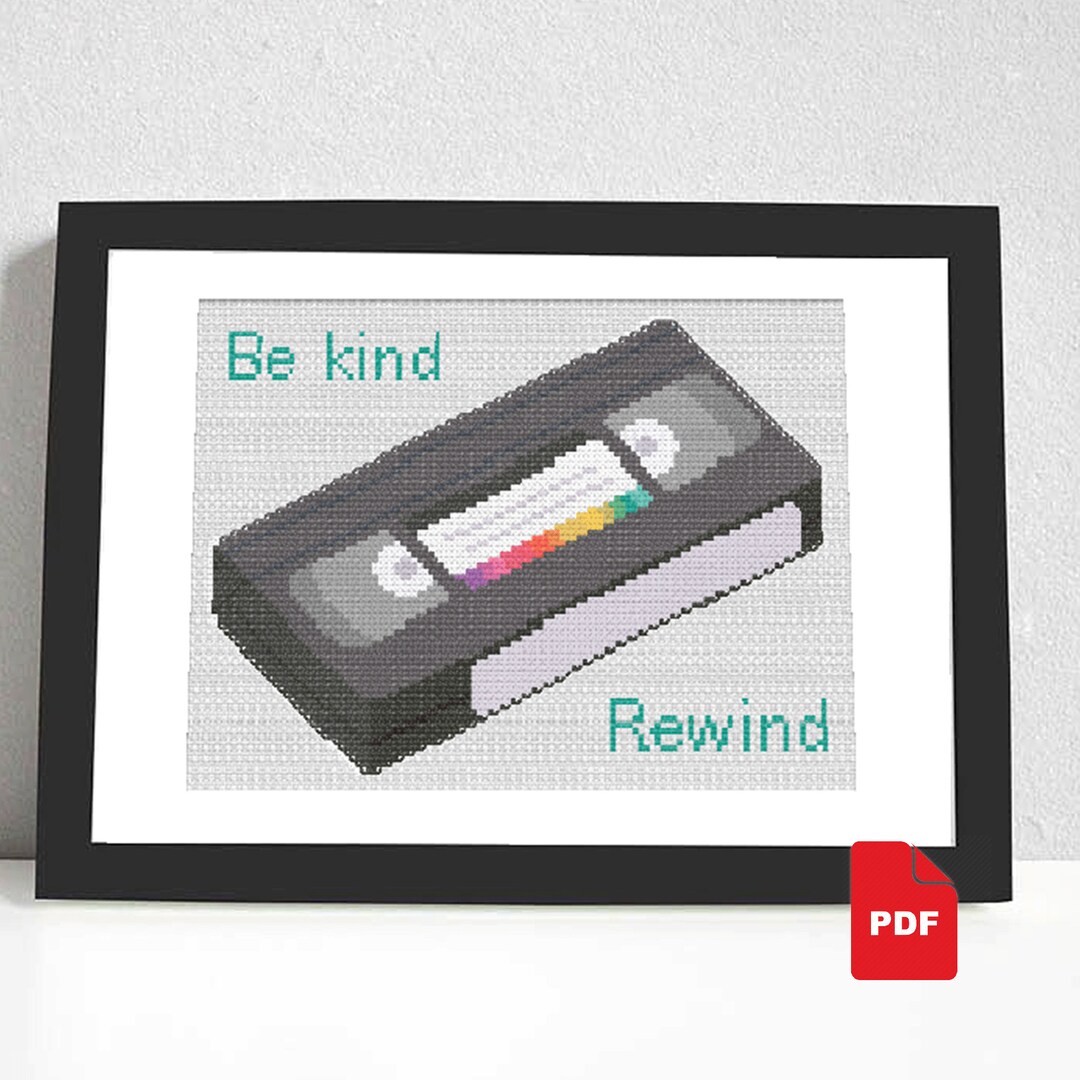 Be Kind, Rewind- Cross Stitch Pattern - Cross Stitch PDF Download ...