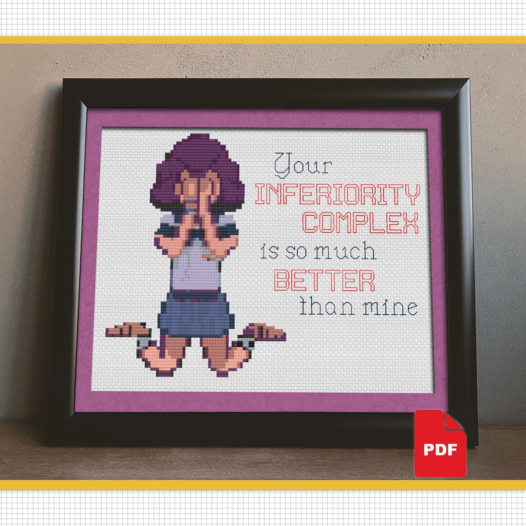 Your Inferiority Complex- Cross Stitch Pattern - Cross Stitch PDF ...