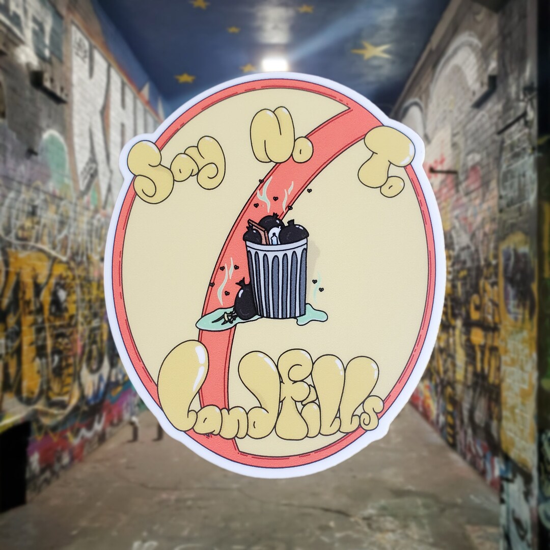 3" Say No to Landfills Vinyl Sticker, Promote Sustainability Decal ...