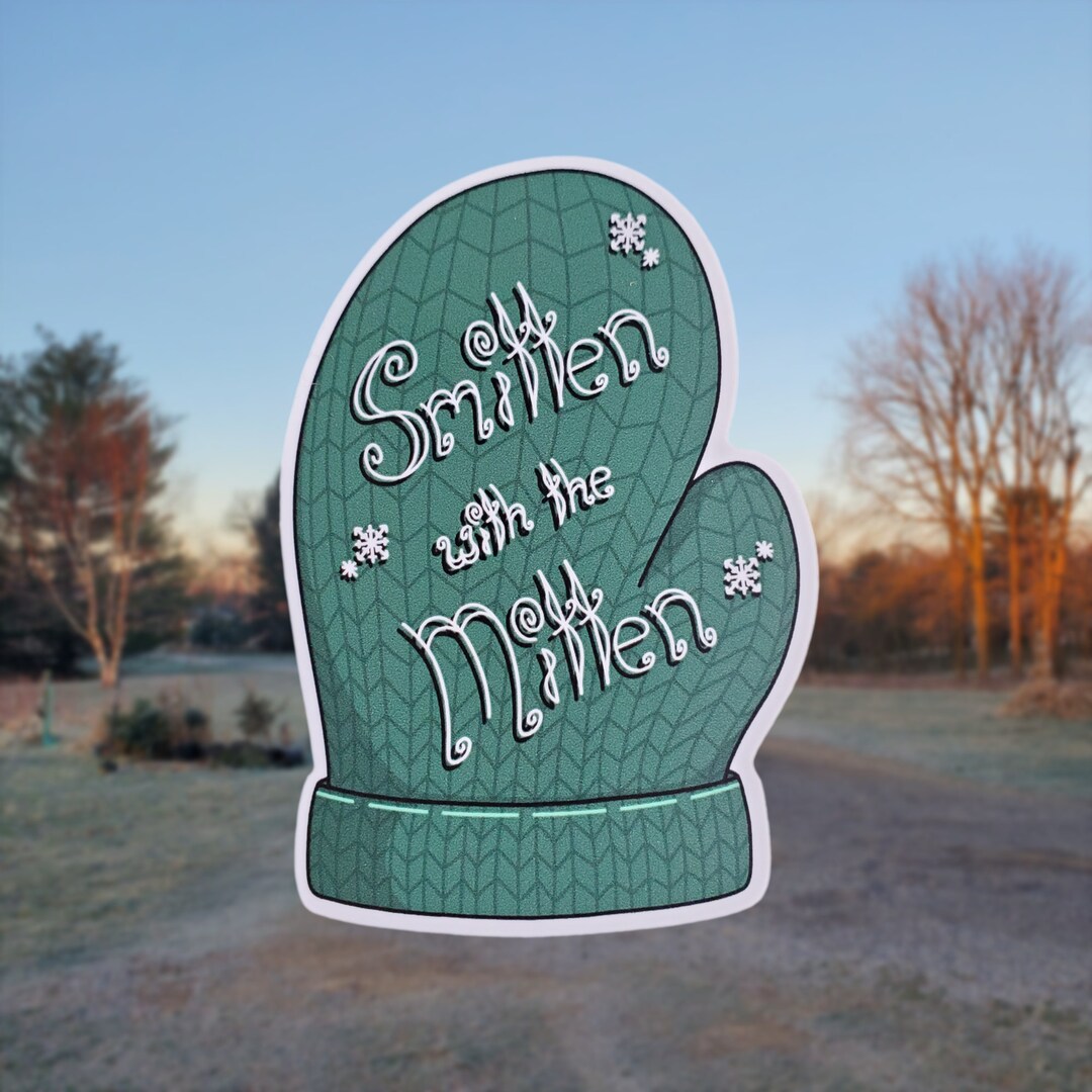 3" Smitten With the Mitten Sticker With Fancy Curly Text, Matte ...
