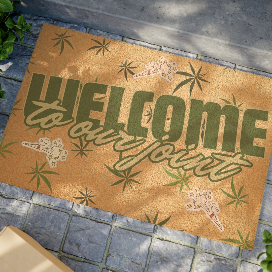 Stoner Doormat Welcome to Our Joint Stoner Welcome Mat Outdoor Rug ...