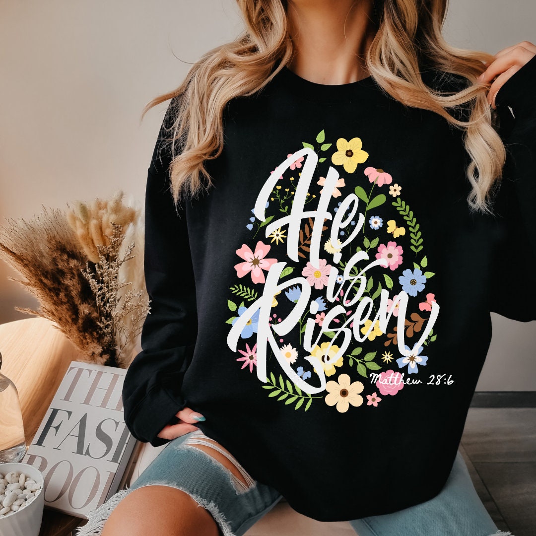 He is Risen Sweatshirt, Easter Shirt, Christian Gift, Christian Apparel ...