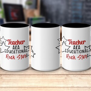 Teacher AKA Educational Rock Star Mug, Gift for Teachers, Appreciation ...