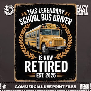 Retired School Bus Driver 2025 PNG: Retirement Gift (digital Download ...