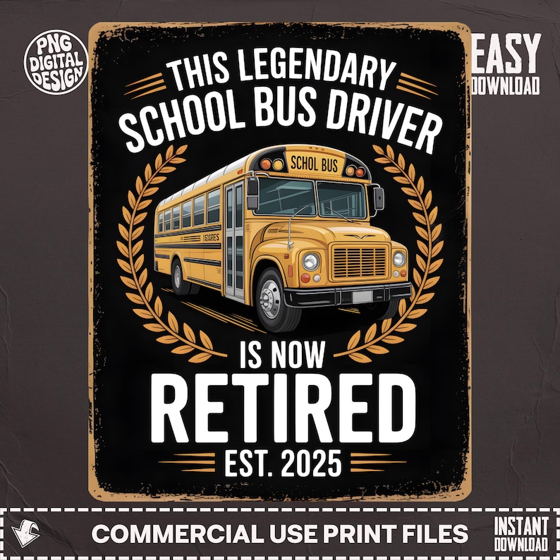 Retired School Bus Driver 2025 PNG: Retirement Gift (digital Download ...