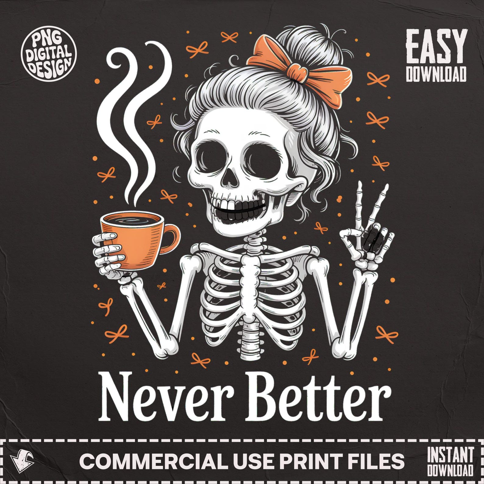Never Better Skeleton Png: Sarcastic Coffee Clipart (digital Download ...