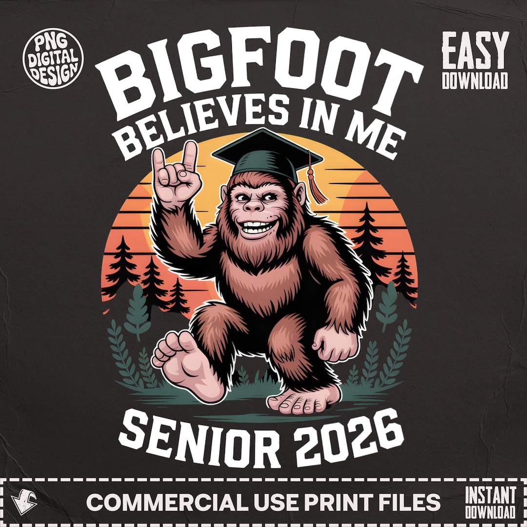 Bigfoot Senior 2026 Png, Graduation Png, Sasquatch Png, Funny Senior ...