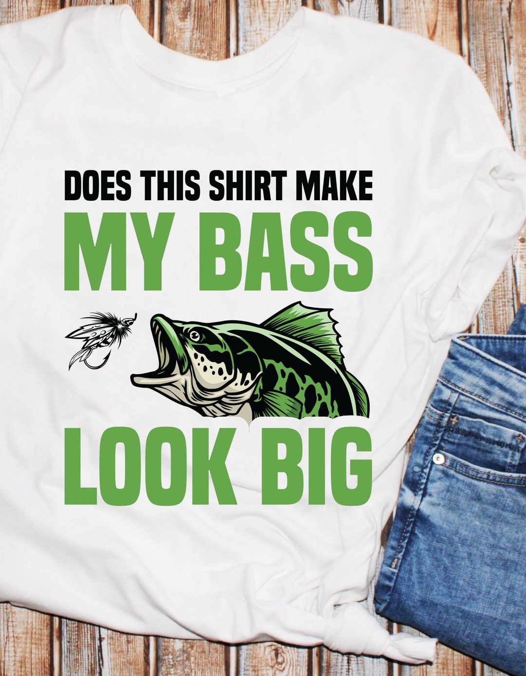 Does This Shirt Make My Bass Look Big, Fishing Tshirt, Fishing Gift ...