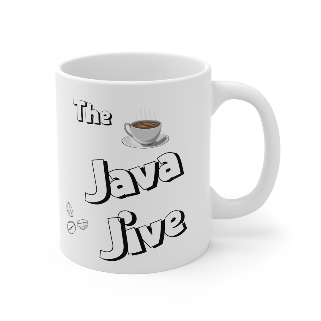 Java Jive, Fun Coffee Mug, Funny Coffee Cup, Java, Jive, Gift Mug ...