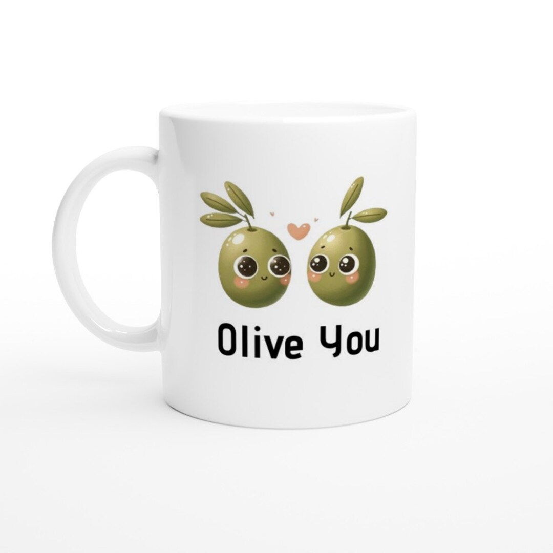Olive You Mug: A Mediterranean Embrace I Love You Mug Valentines Day ...