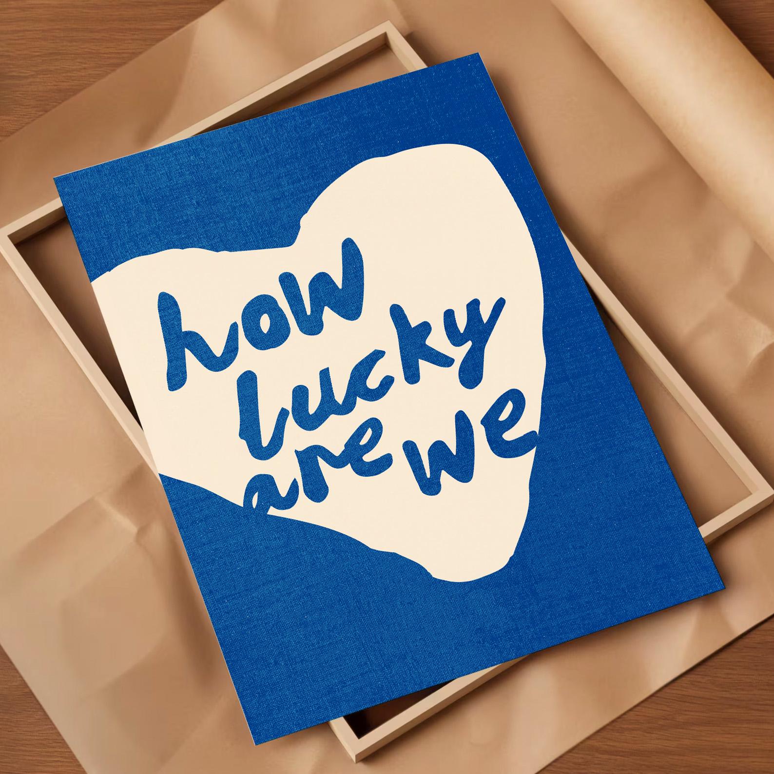 How Lucky Are We Wall Art, Navy Blue Heart Print, Cute Quotes Poster ...
