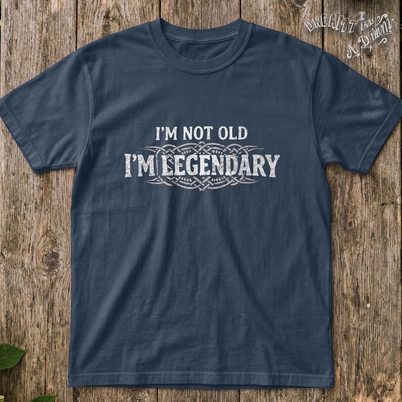 I'm Not Old, I'm Legendary - Unisex Garment-dyed Heavyweight T-shirt - Etsy