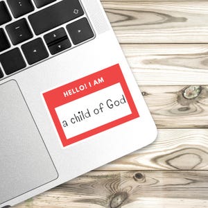 Hello I Am: a Child of God Nametag Sticker – Christian Vinyl Sticker ...