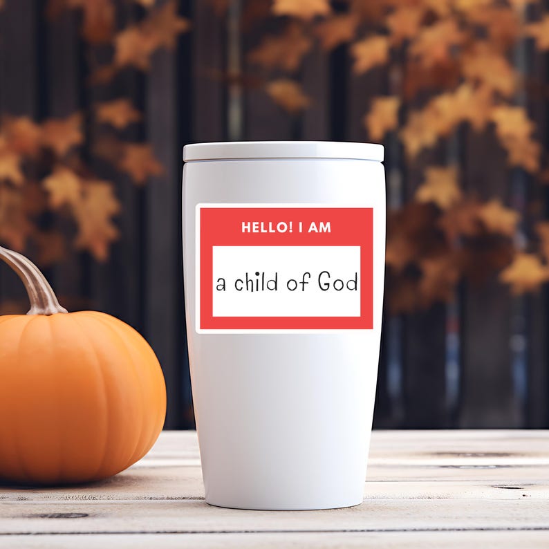 Hello I Am: a Child of God Nametag Sticker – Christian Vinyl Sticker ...