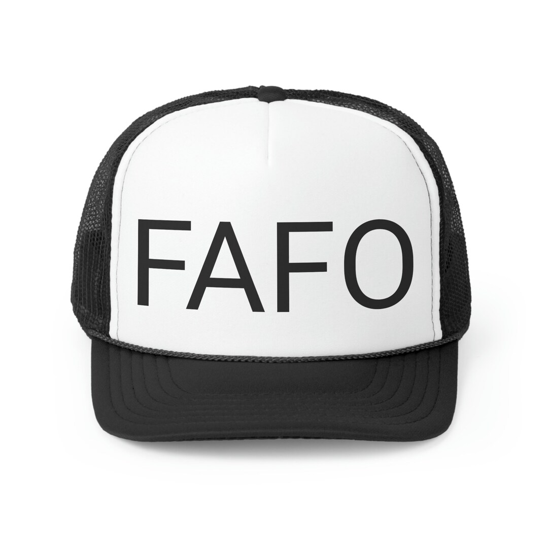 FAFO Trucker Caps, FAFO Hat, Gift for Him, Gift for Her, F*ck Around ...