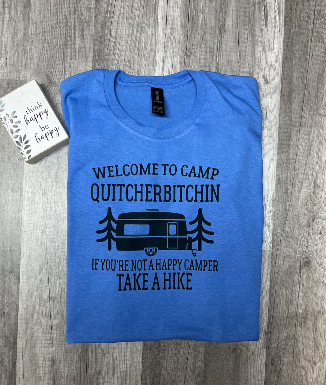 Camp Quitcherbitchin T-shirt - Etsy