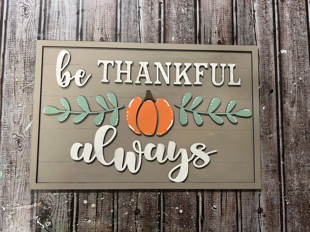 Be Thankful Always - Inspirational Wall Art - Hand Lettered Quote ...