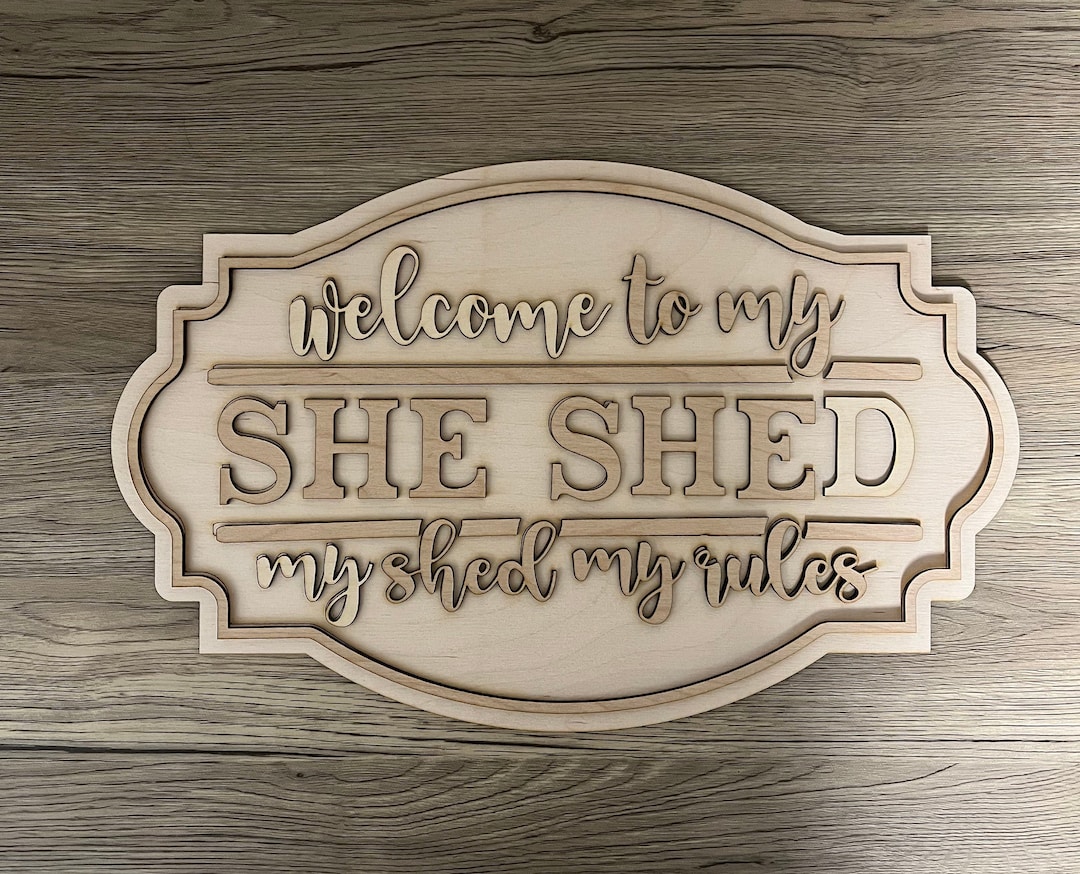 She Shed, My Shed My Rules, Decorative Crafty Sign, Crafters Welcome ...