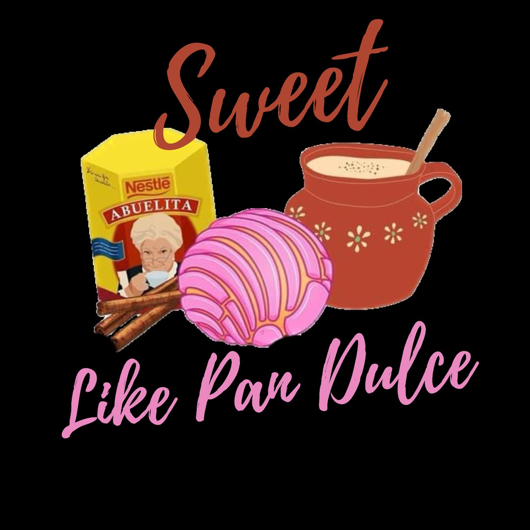 Sweet Like Pan Dulce PNG Image File 300dpi - Etsy