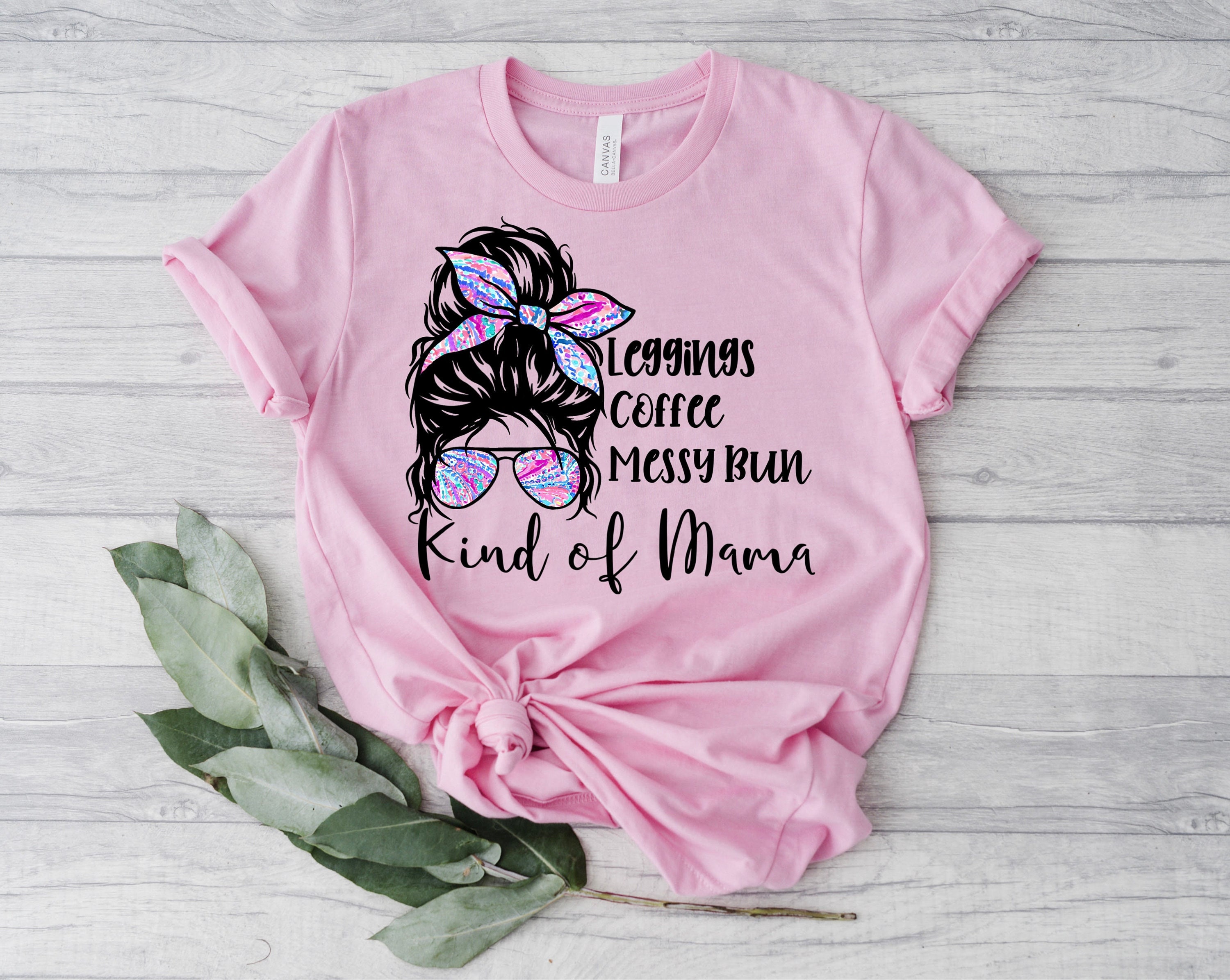 Legging, Coffee, Messy Bun — Kind of Mama - Etsy