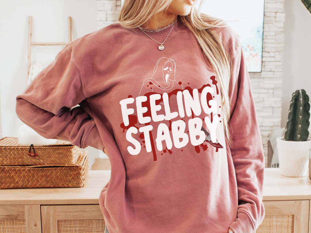 Feeling Stabby Stab Scream Cup Ghostface Scream Sweatshirt Gifts ...