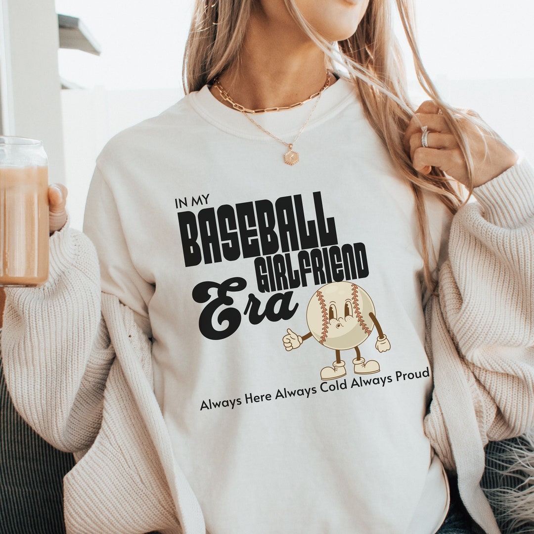 Baseball Girlfriend Era Tshirt Baseball Girlfriend Shirt Baseball ...
