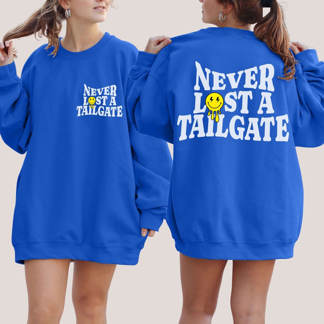 Custom Never Lost A Tailgate Sweatshirt Tailgate Gift College Football ...