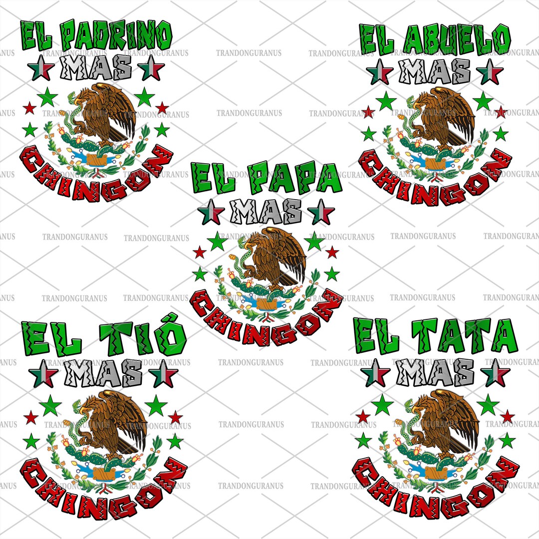 Bundle El Papa Mas Chingon Png, Papá Png, Eres Mi Heroe, Mexican Flag ...