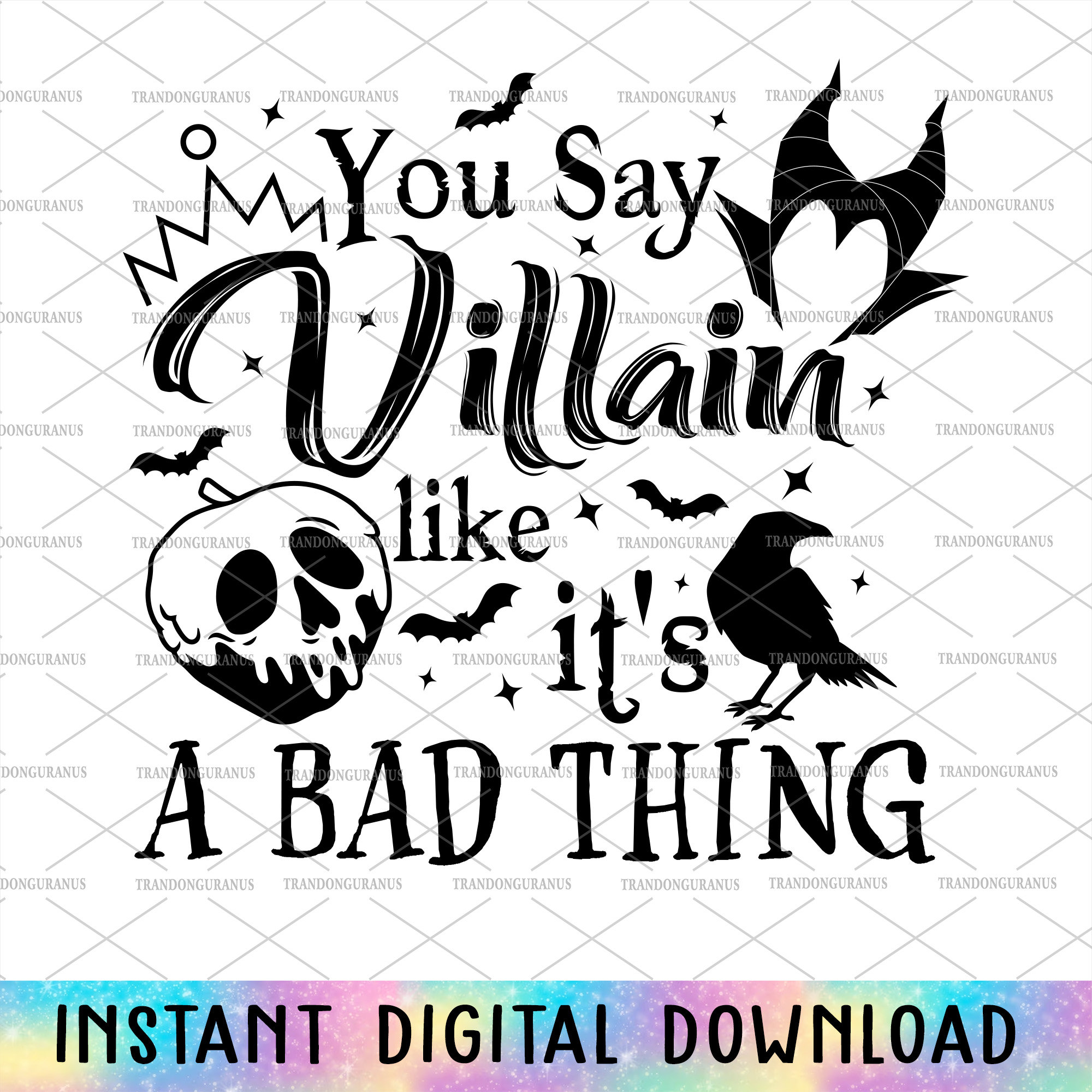 You Say Villain Like It's A Bad Thing Svg, Trick or Treat, Retro ...