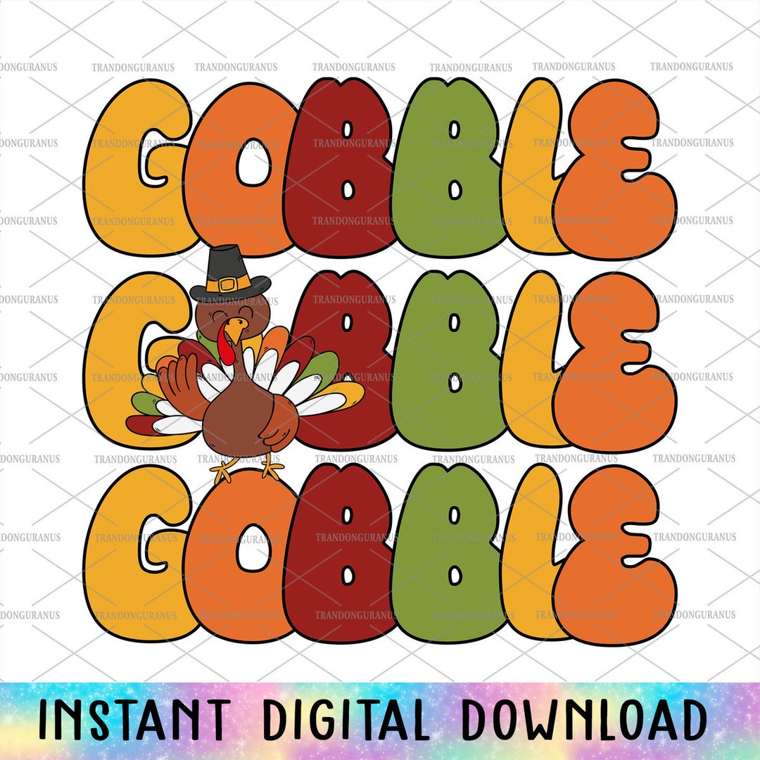 Thanksgiving Gobble Svg, Vintage Fall Vibes, Happy Thanksgiving, Funny ...