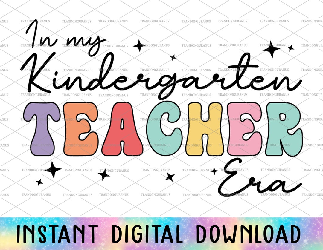 In My Kindergarten Teacher Era Svg, Teacher Life Svg, 1st Day of School ...