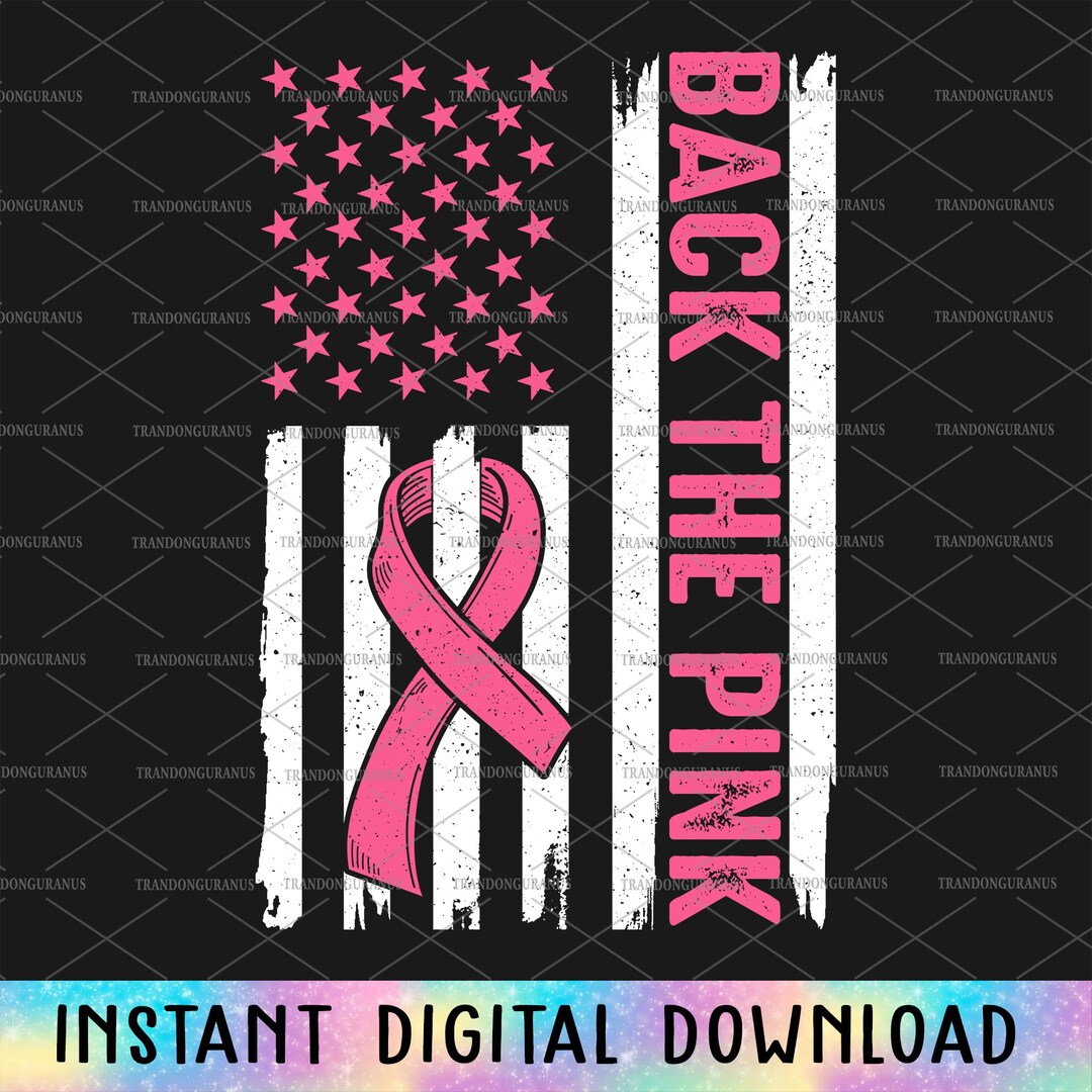 Back the Pink Svg, America Flag Svg, Breast Cancer Awareness Svg, Wear ...