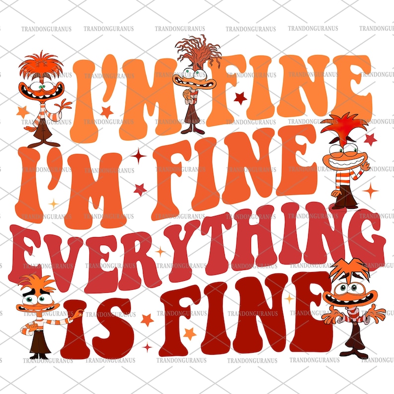 I'm Fine I'm Fine Everything is Fine Png, Mental Health Png, Therapist ...