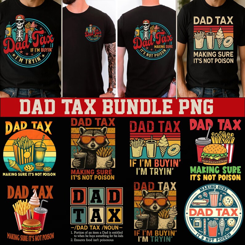 Dad Tax If I'm Buyin I'm Tryin Png, Dad Tax Skeleton Png, Funny Dad ...