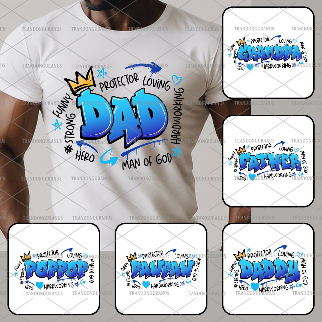 Bundle Dad Graffiti Png Png, Father's Day Png, King Dad Png, Graffiti ...
