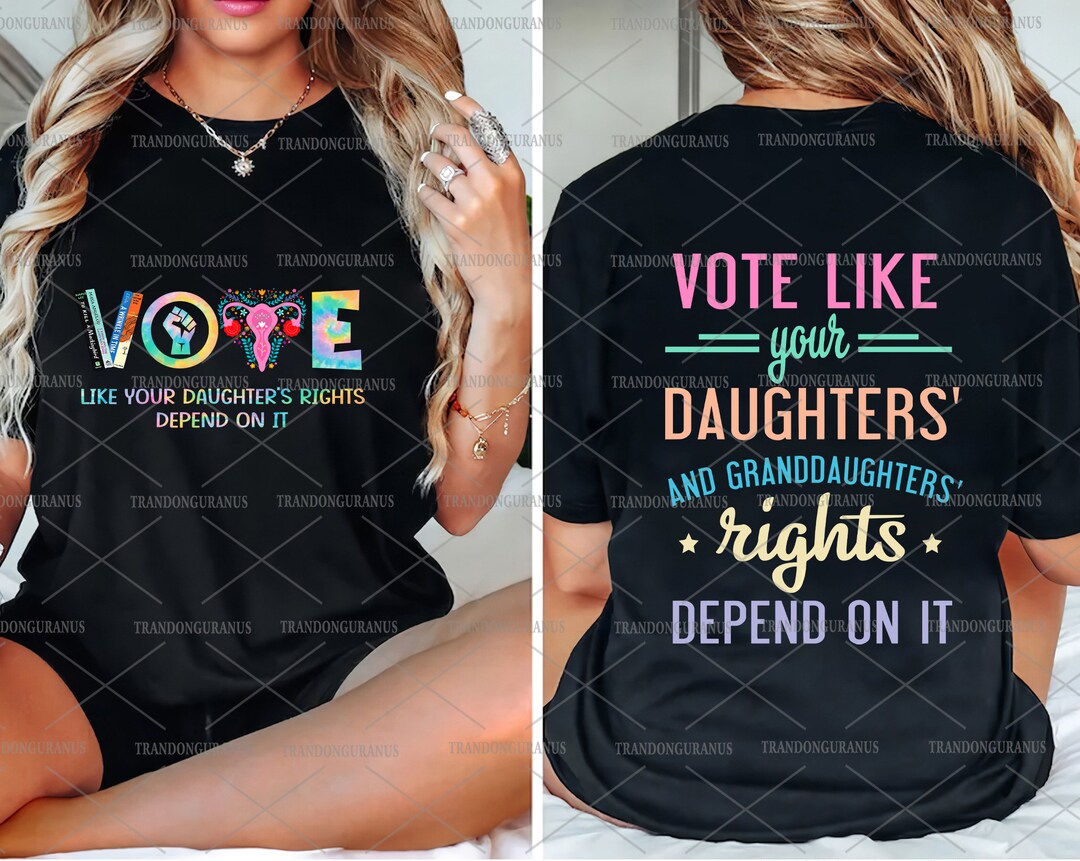 Bundle Vote Like Your Daughters Rights Depend on It Png, Granddaughter ...