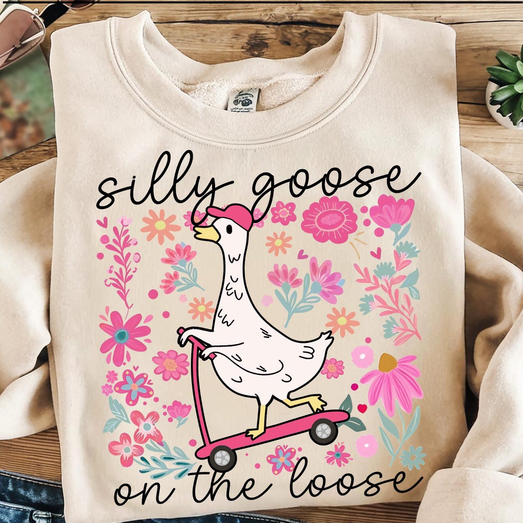Silly Goose on the Loose Png Svg, Funny Goose Meme Shirt, Cute Coquette ...
