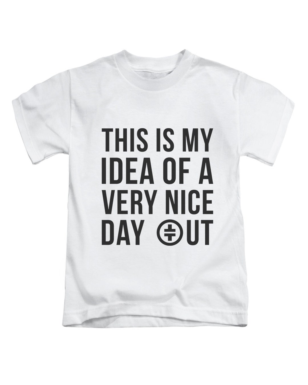 This is My Idea of A Very Nice Day Out Adults T-shirt Merch Tee Top - Etsy